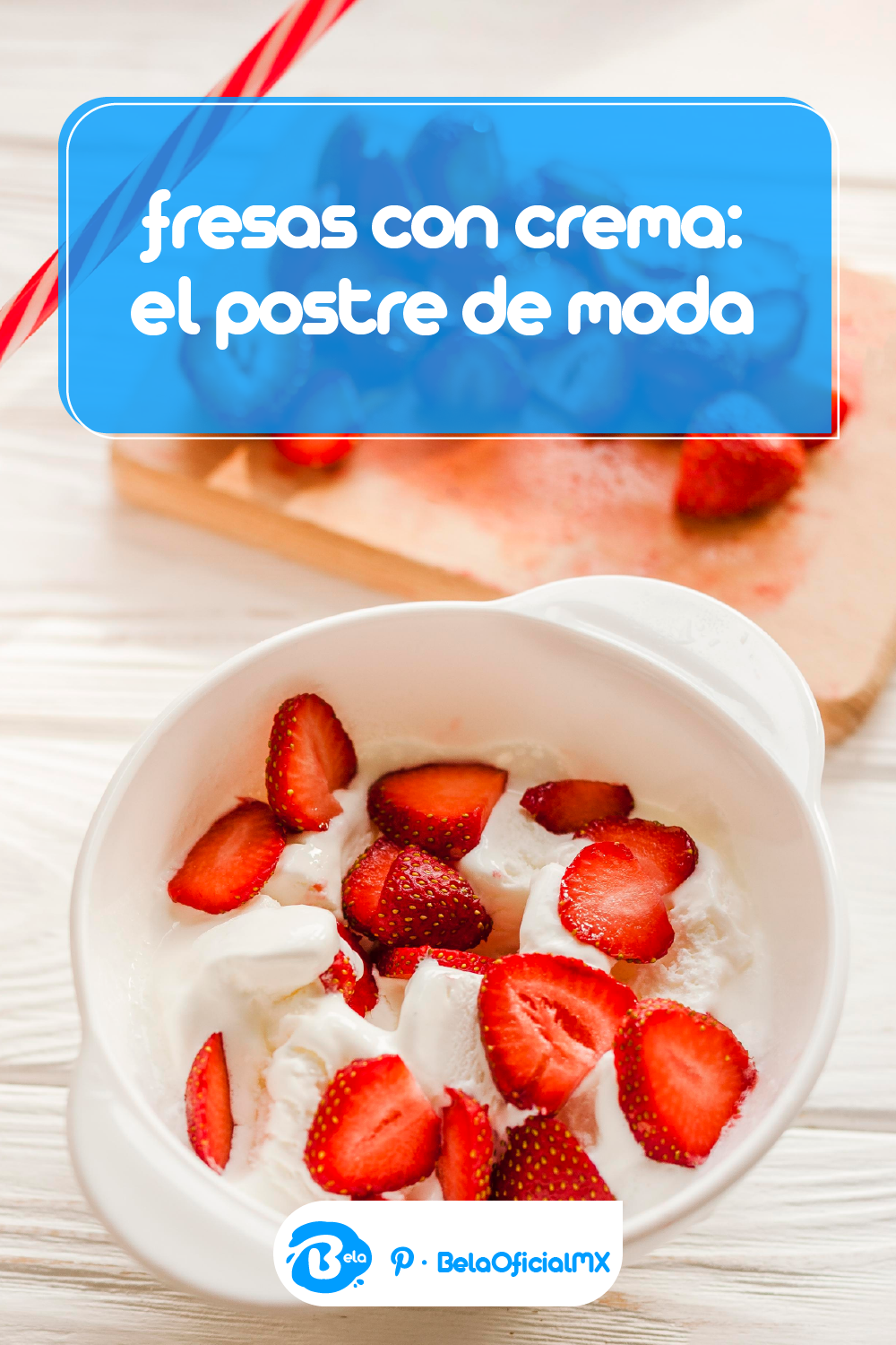 Fresas con crema: el postre de moda