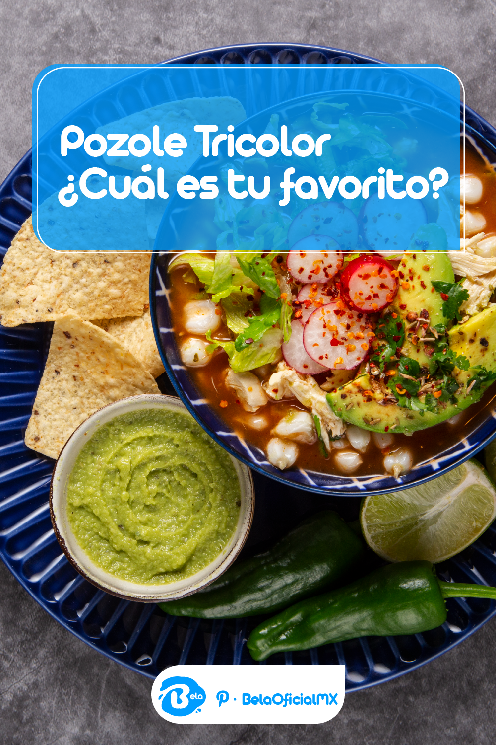 Pozole Tricolor ¿Cuál es tu favorito?